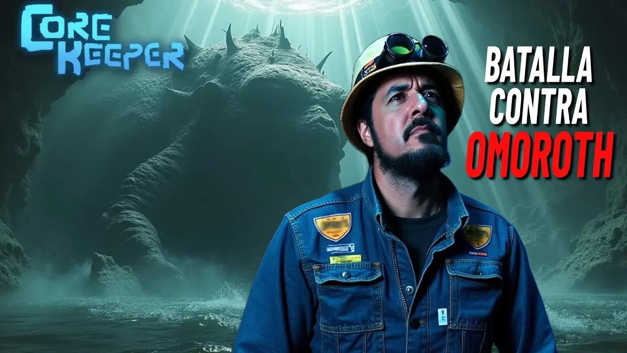 CORE KEEPER EP. 35 "BATALLA CONTRA OMOROTH" | GAMEPLAY ESPAÑOL