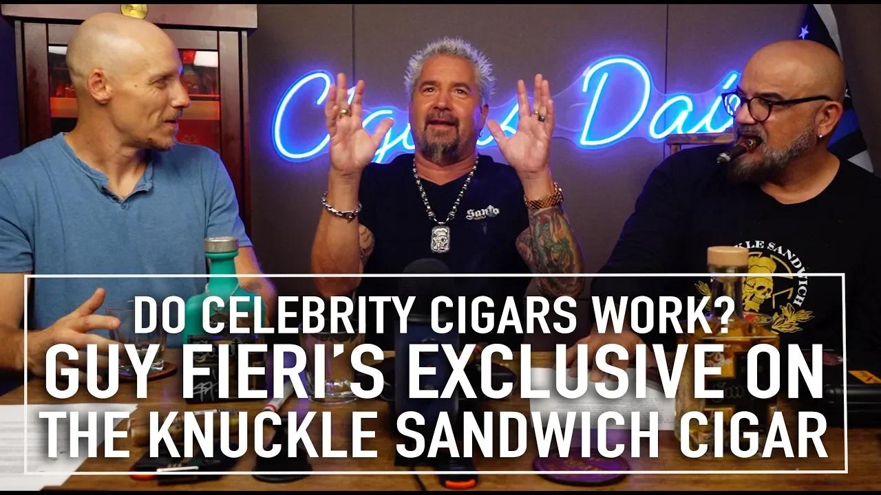 Guy Fieri's Exclusive on The Knuckle Sandwich Cigar: Is it More Brand ...