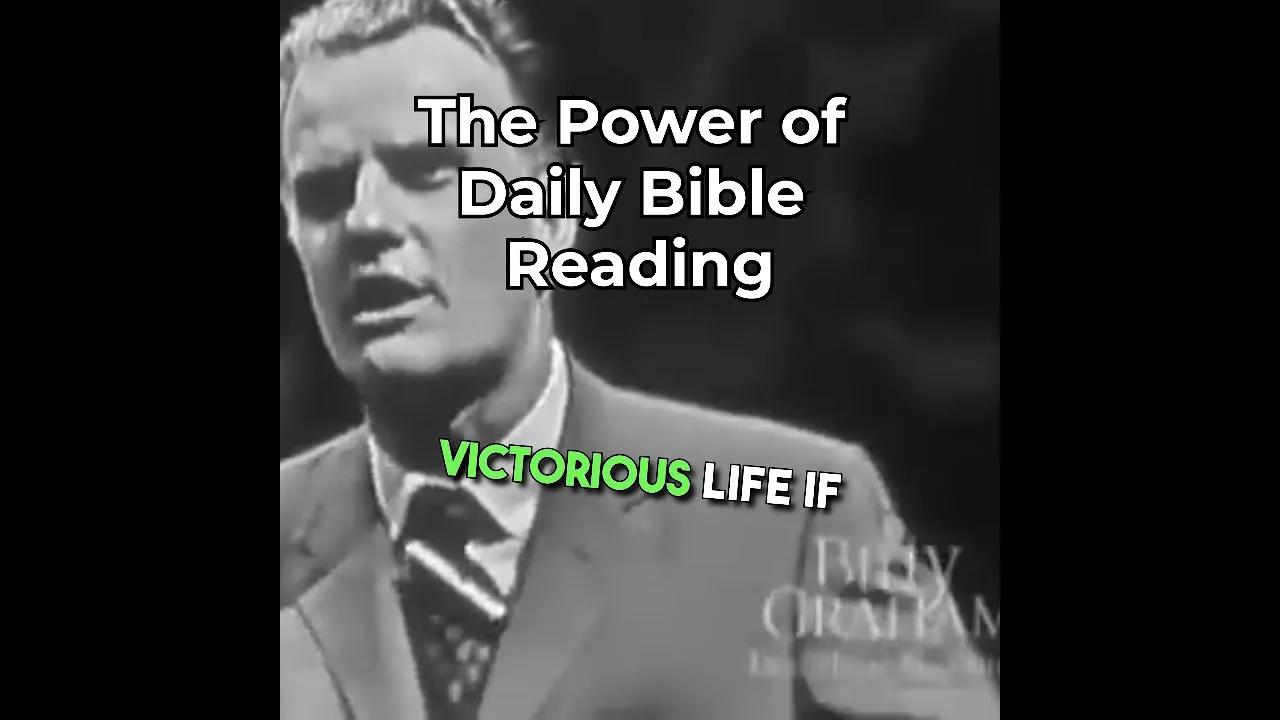 The Power of Daily Bible Reading | Billy Graham Sermon