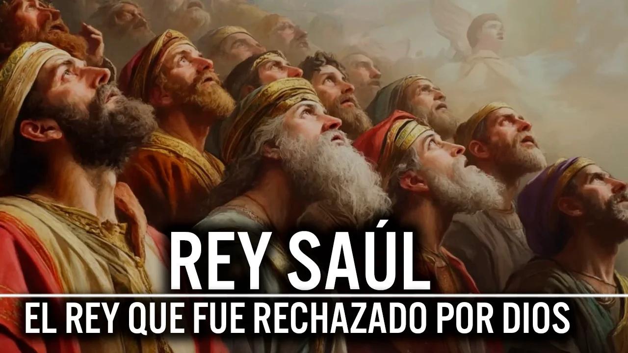 Rey Saúl - El Rey Elegido por Dios Que Luego Fue Rechazado por Él Mismo ...