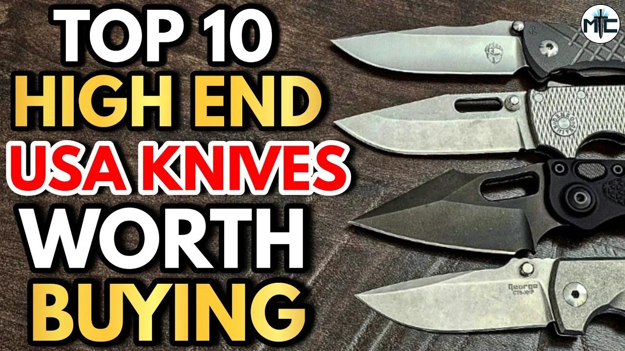 The TOP 10 High End USA Made Folding Knives ACTUALLY Worth Buying