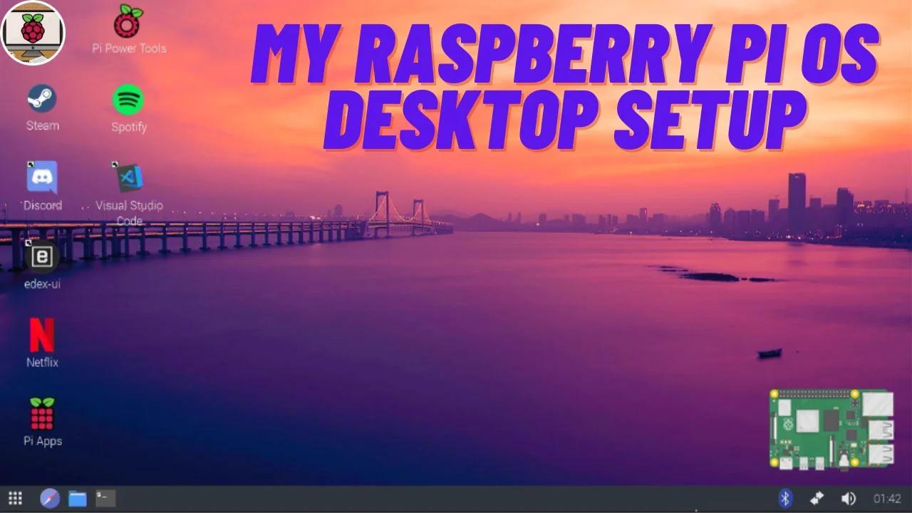 My Raspberry Pi OS Desktop Setup