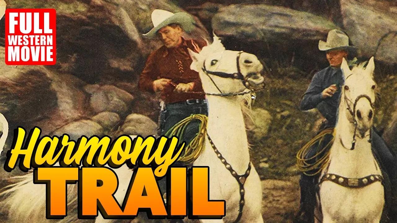 HARMONY TRAIL - FULL WESTERN MOVIE - 1944 - STARRING KEN MAYNARD
