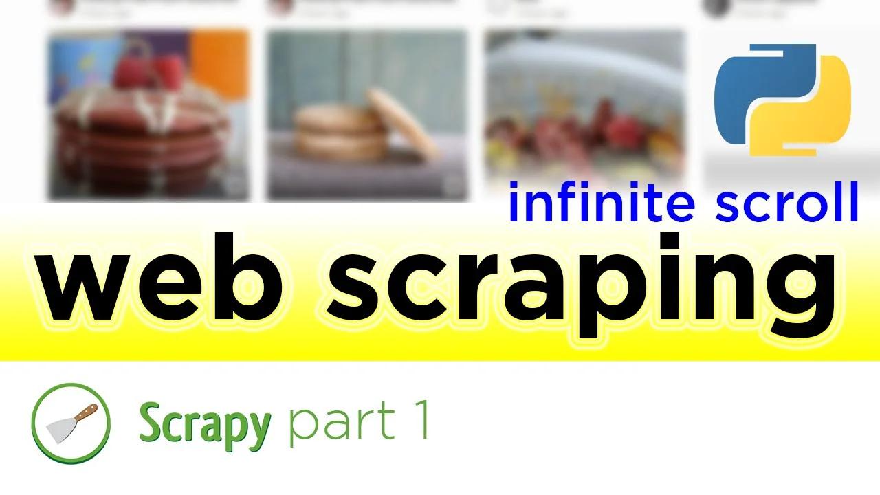 Web Scraping Tutorial Scrapy Code From Scratch Part 1 Infinite