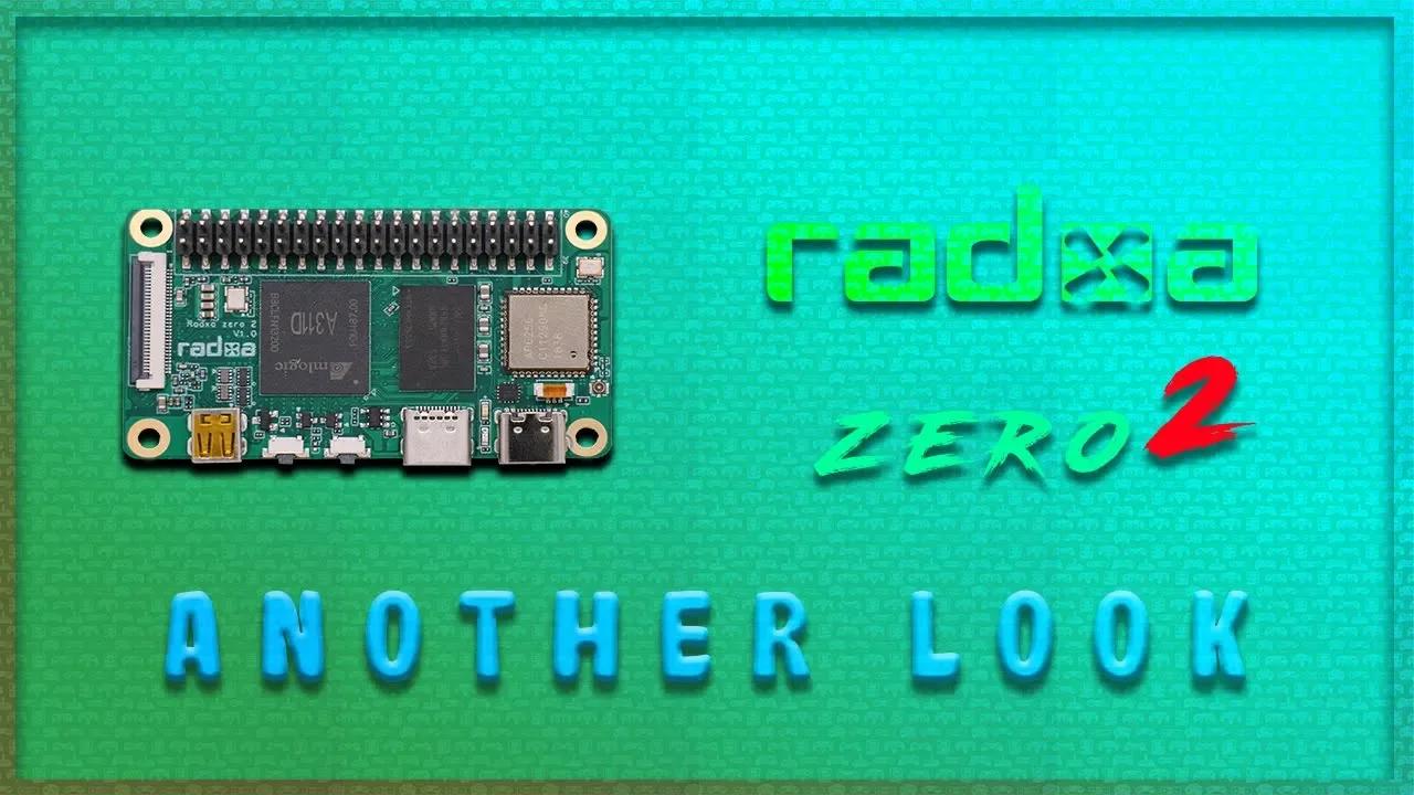 RADXA ZERO 2 : Another look