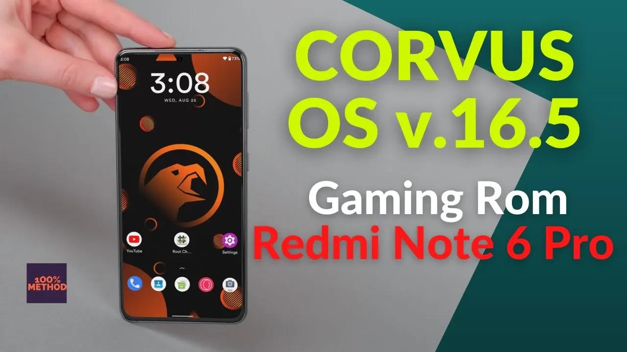 Corvus OS v.16.5 || Gaming ROM | Redmi Note 6 Pro || Android 11 || 2021🔥 🔥