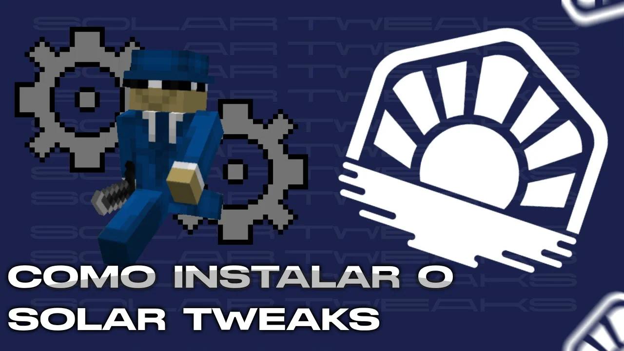 Como Instalar e Configurar o Solar Tweaks!!! ( Melhor Client Para Bedwars )