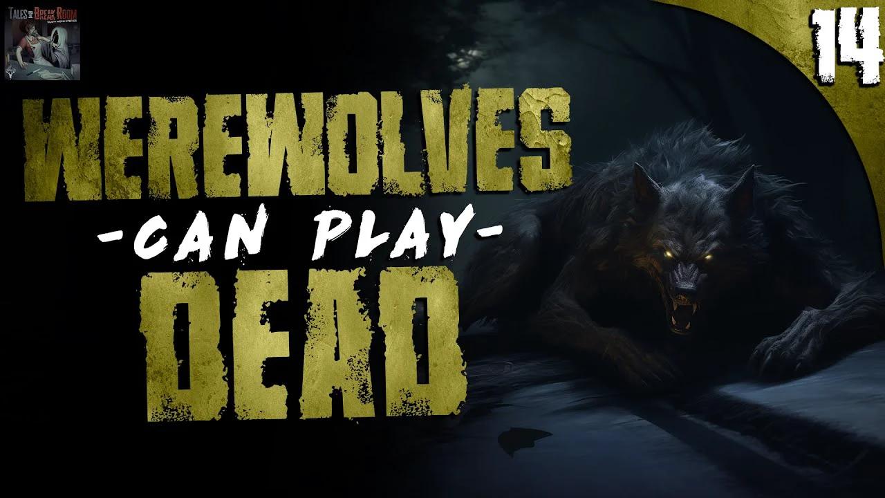 "Werewolves Can Play DEAD" | 14 TRUE Scary Work Stories