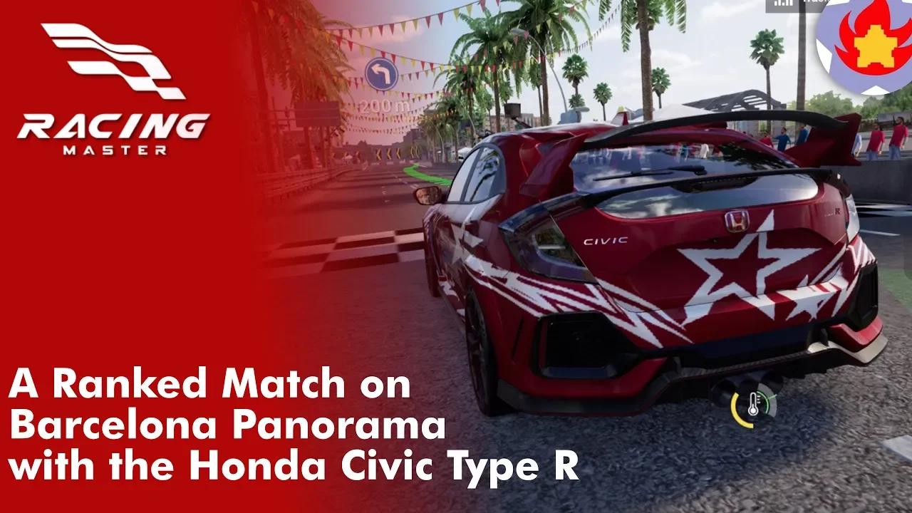 A Ranked Race on Barcelona Panorama with the Honda Civic Type R ...