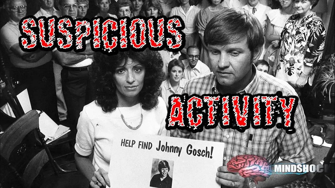 JOHNNY GOSCH - SUSPICIOUS ACTIVITY (MINDSHOCK PODCAST CLIPS)