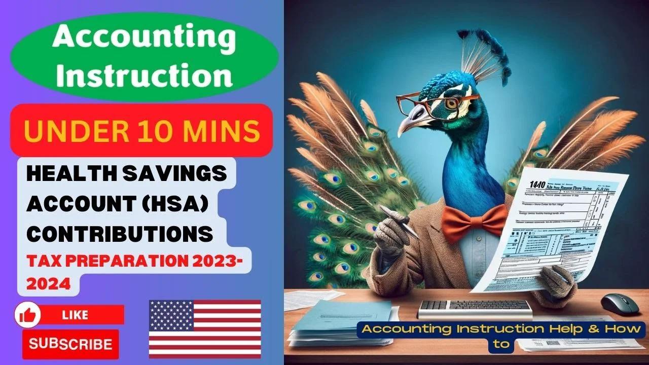 Health Savings Account (HSA) Contributions Tax Preparation 2023-2024