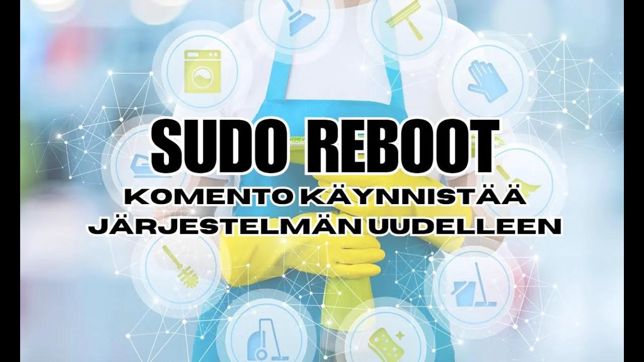 SUDO REBOOT