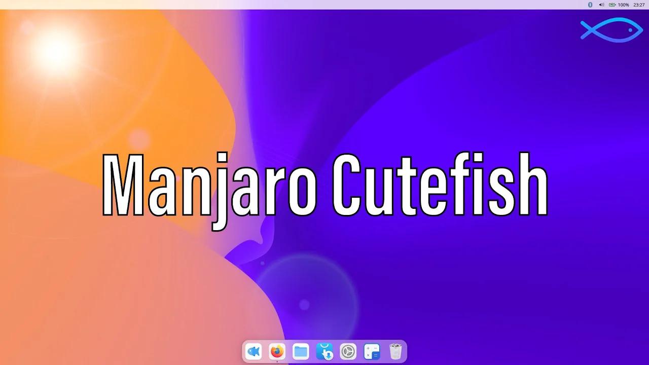 Manjaro Cutefish | A New Community Edition