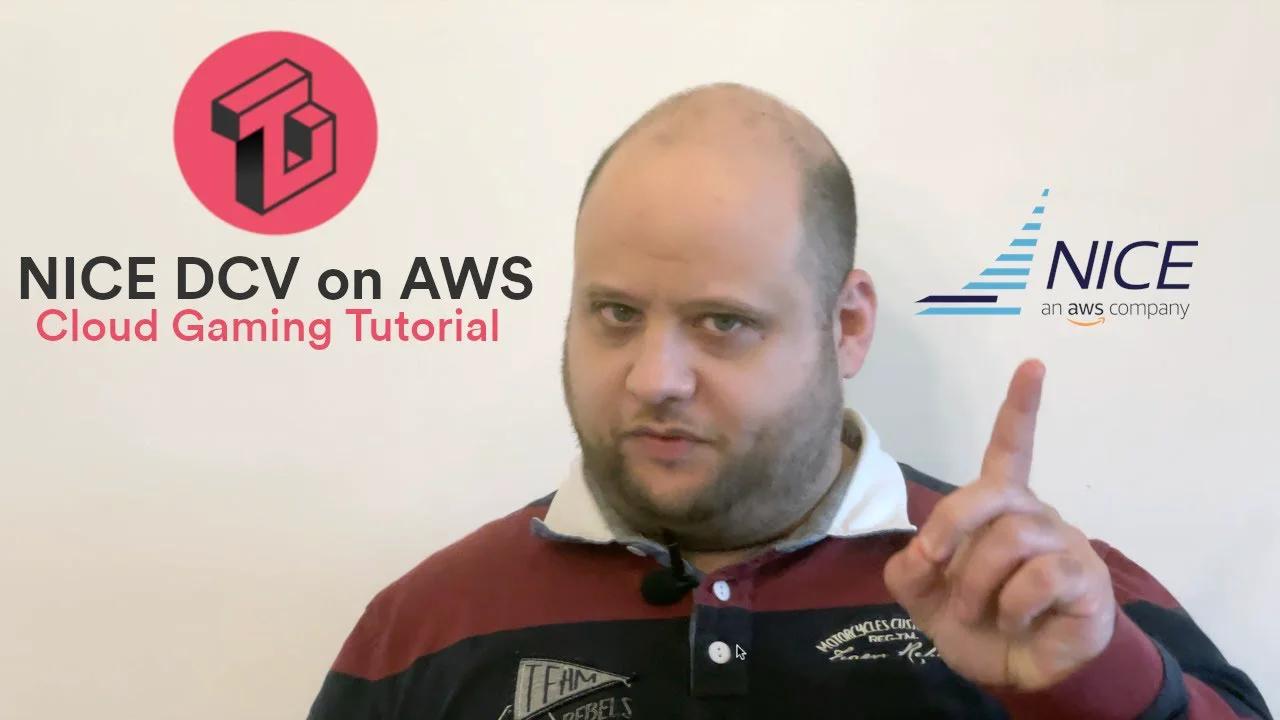 NICE DCV on AWS Tutorial | Cloud Gaming