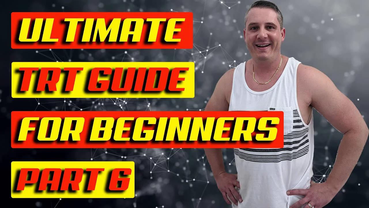 Ultimate TRT Guide for Beginners! Part Six - Getting Dialed In ...