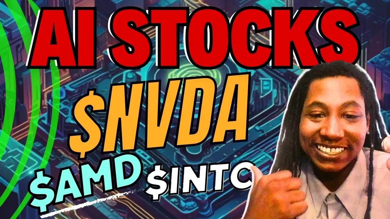 The AI Revolution: NVDA, AMD, and INTC - Which Stock Will Dominate the Future?