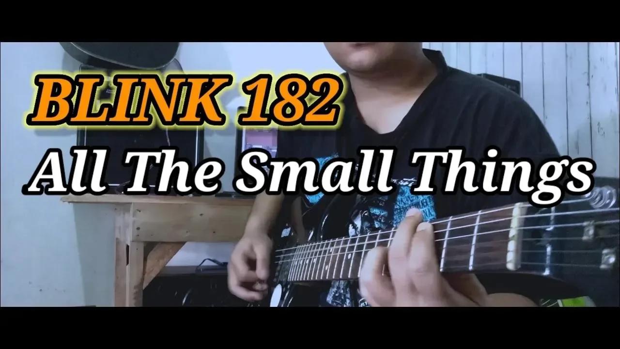All The Small Things - Blink 182 #guitarcover