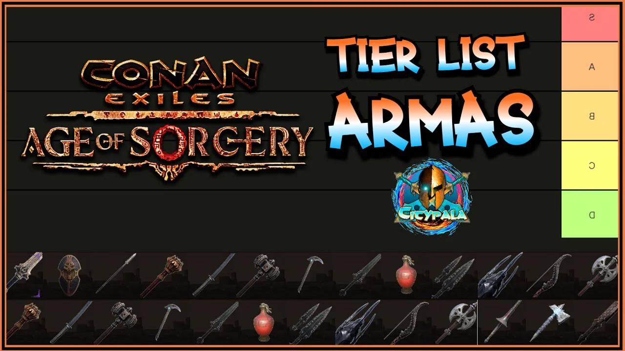 CONAN EXILES Tier List ARMAS Age Of SORCERY