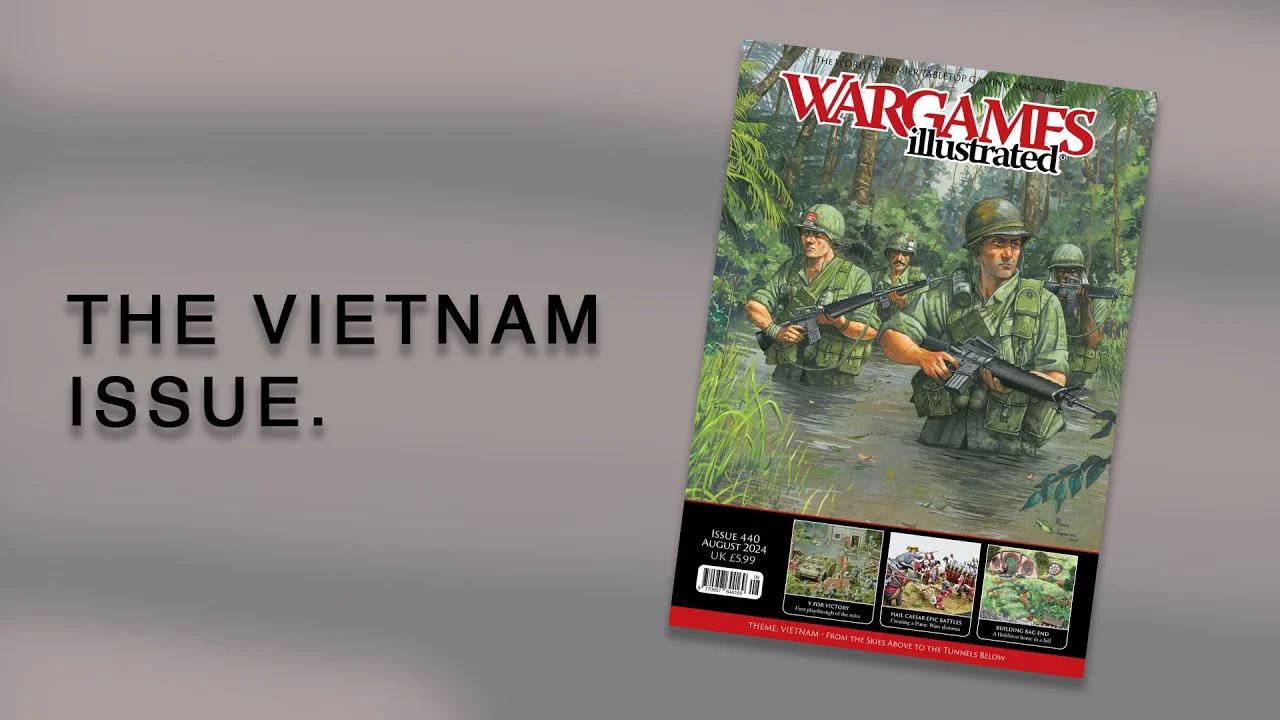 The Vietnam Issue - Wargames Illustrated 440