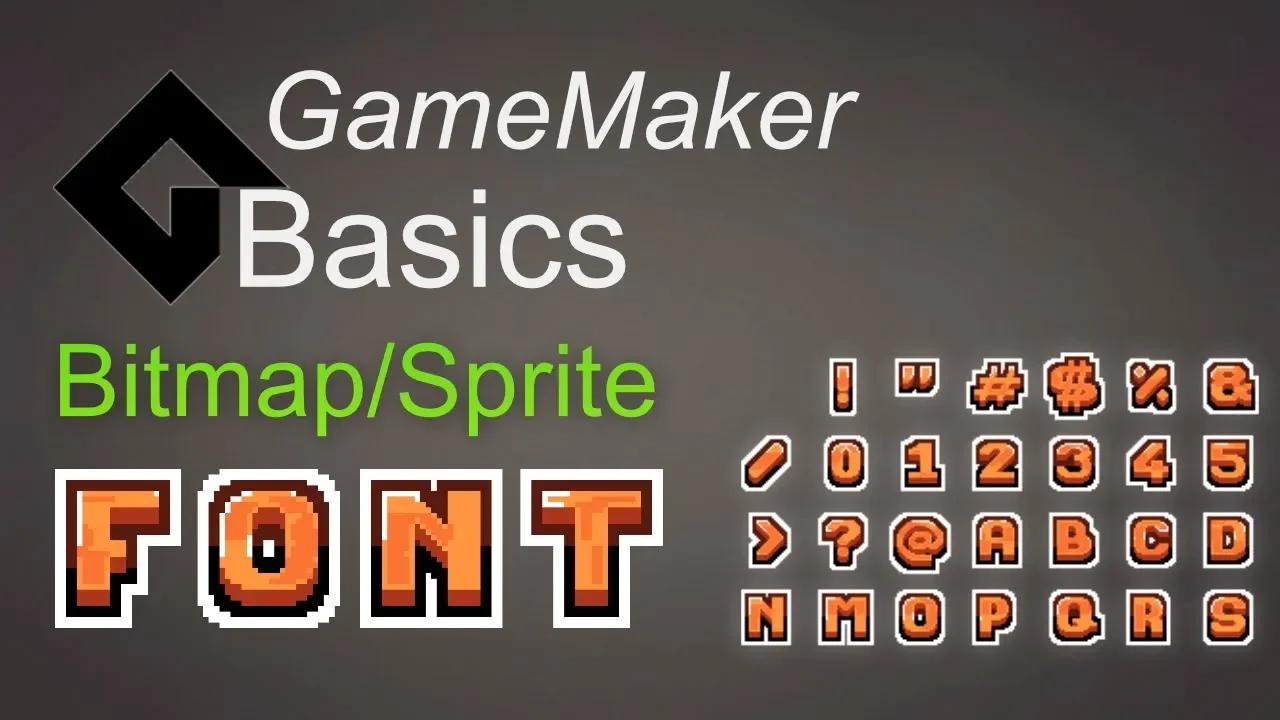Bitmap/Sprite fonts - How to use [Game Maker | Basics]