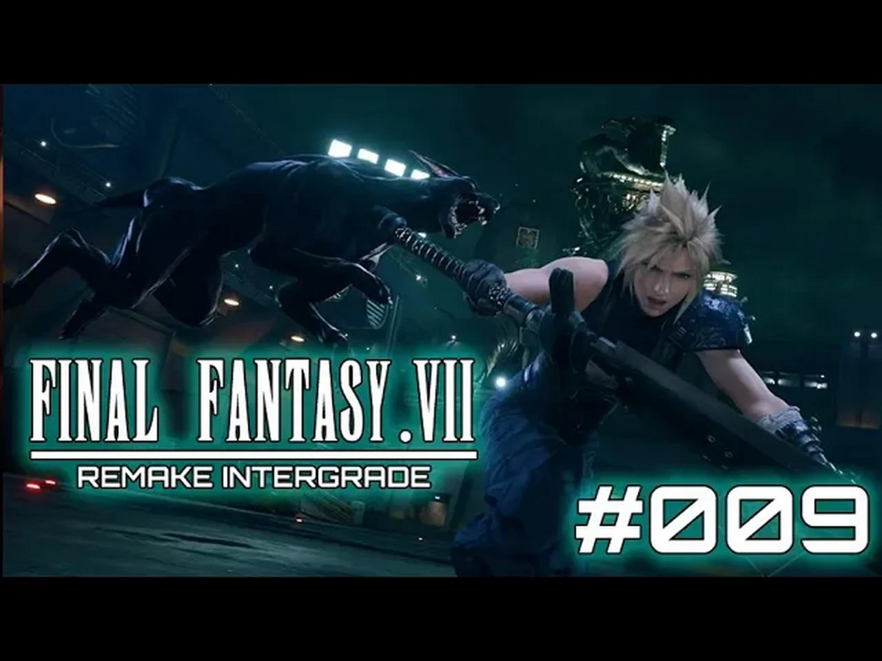 🗡️ FINAL FANTASY VII REMAKE INTERGRADE PC Gameplay Walkthrough Part #09 (2K 60FPS) No Commentary