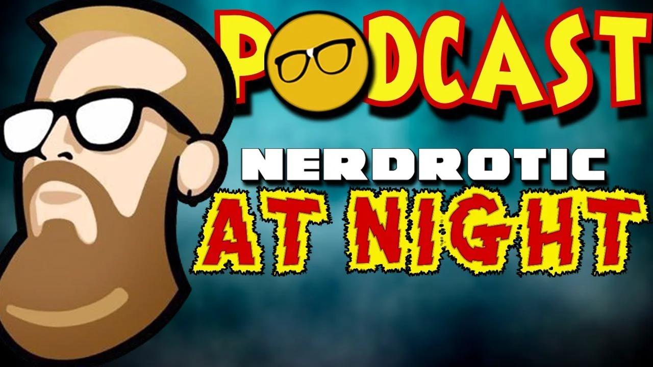 Nerdrotic at Night | Hollywood TRIGGERED