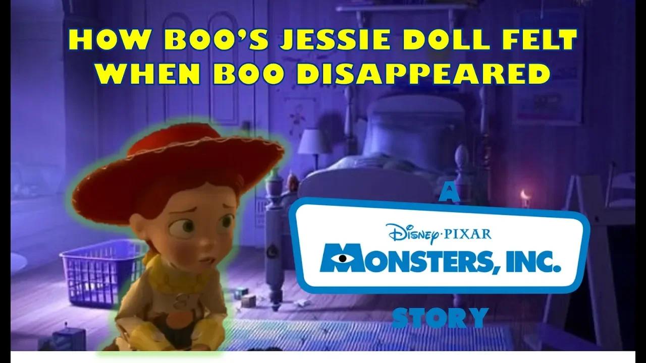 How Boo's Jessie doll felt when Boo was gone (A Toy Story/Monsters, Inc ...