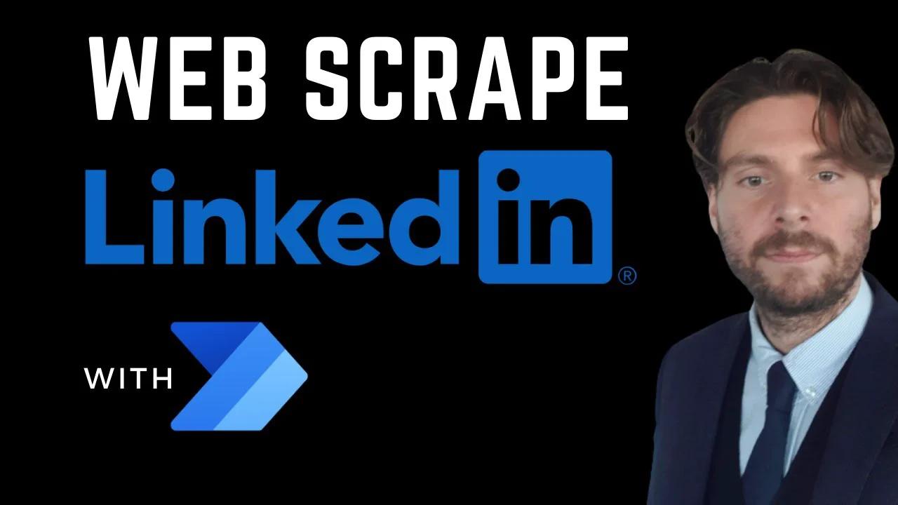 How to Web Scrape Data from Linkedin with Power Automate Desktop [NO CODE]