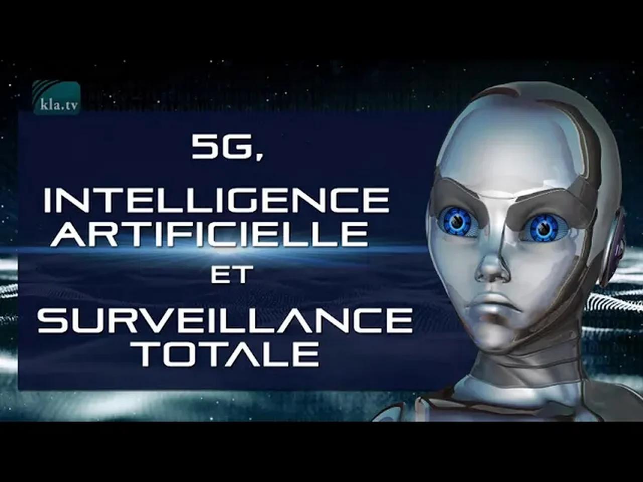 5G, intelligence artificielle et surveillance totale