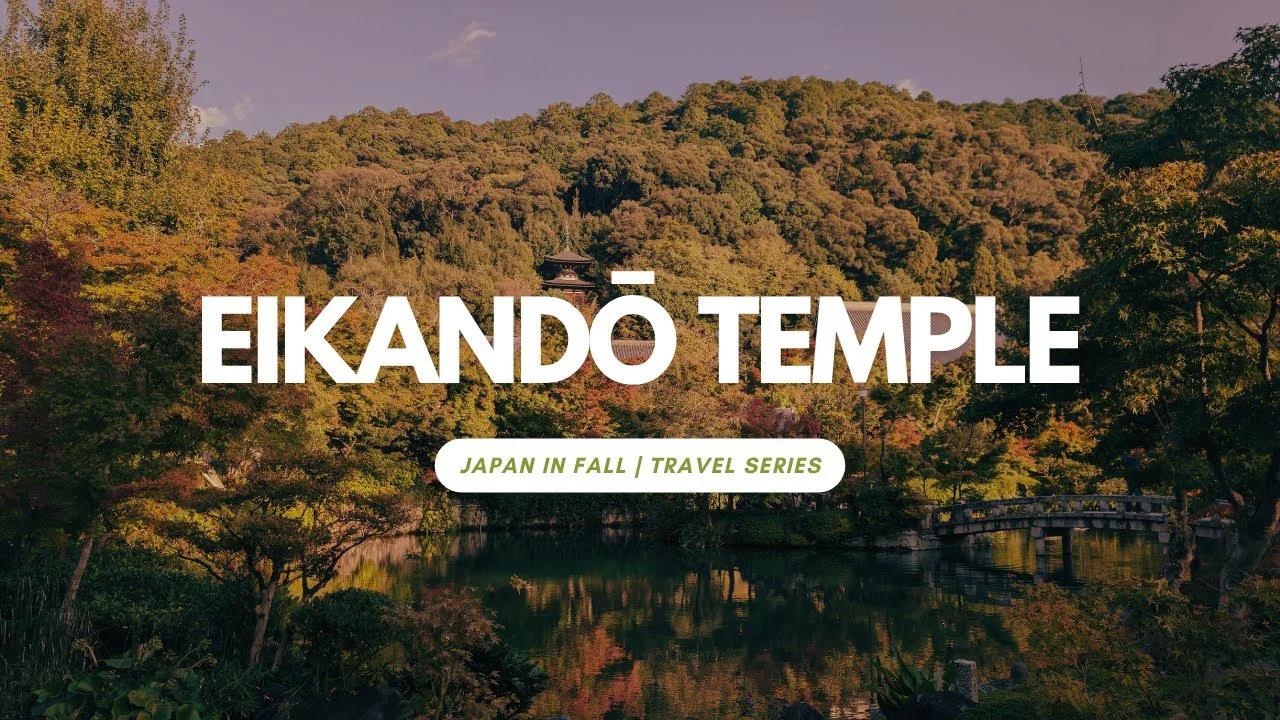 🍁 Eikandō Temple Walk | Kyoto Autumn Colours in 4K | Peaceful Japan ...