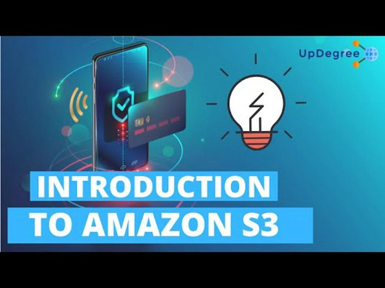 Introduction to Amazon S3 |AWS S3 Tutorial for Beginners| Updegree