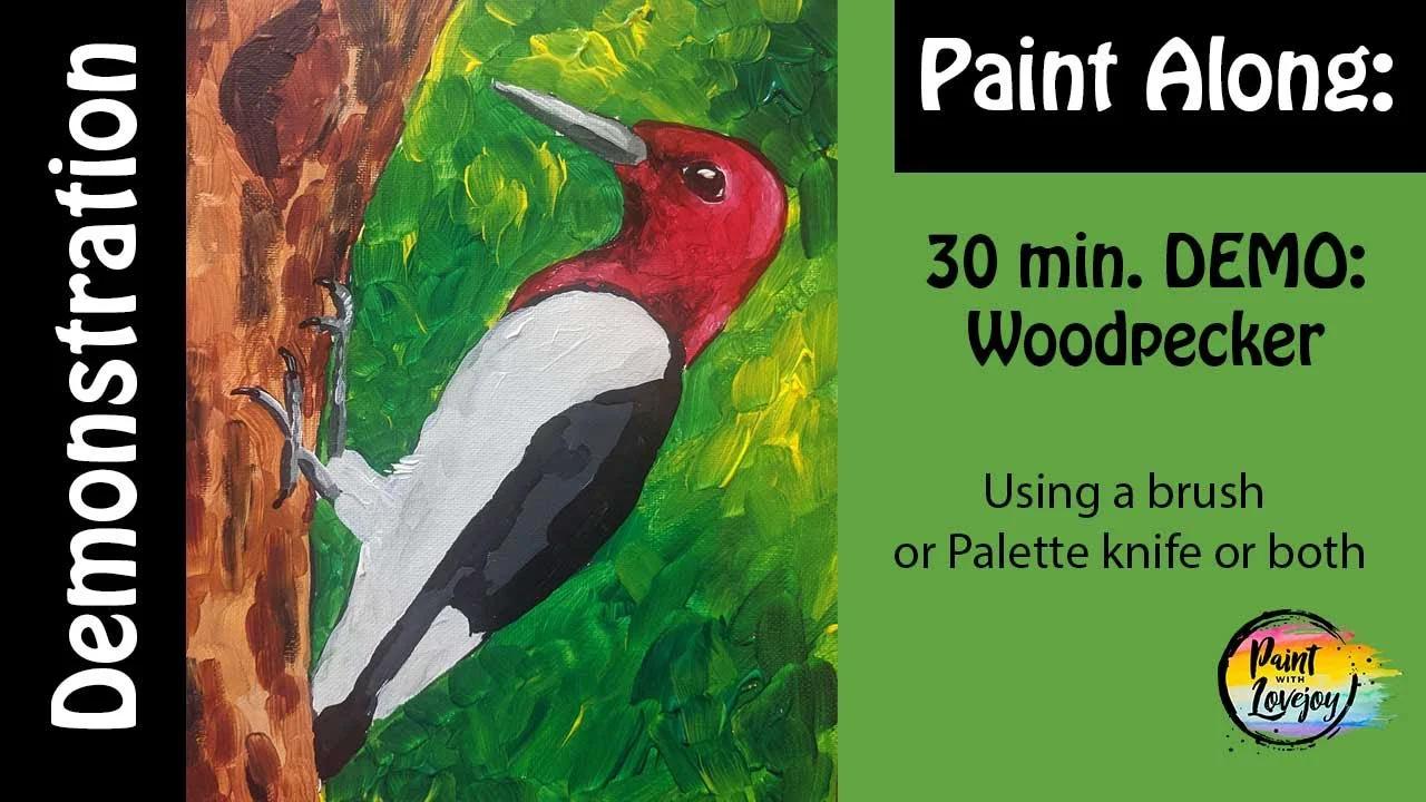 5-14 Live Paint With Lovejoy - Woodpecker