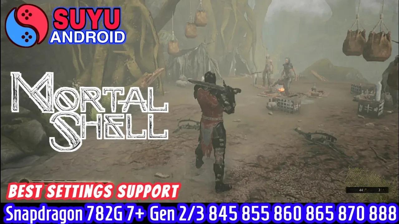 Mortal Shell - Suyu Emulator Android Best Settings Lancar Di Snapdragon
