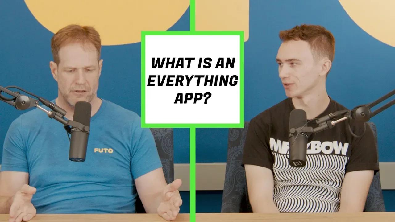What The Heck Is An Everything App?