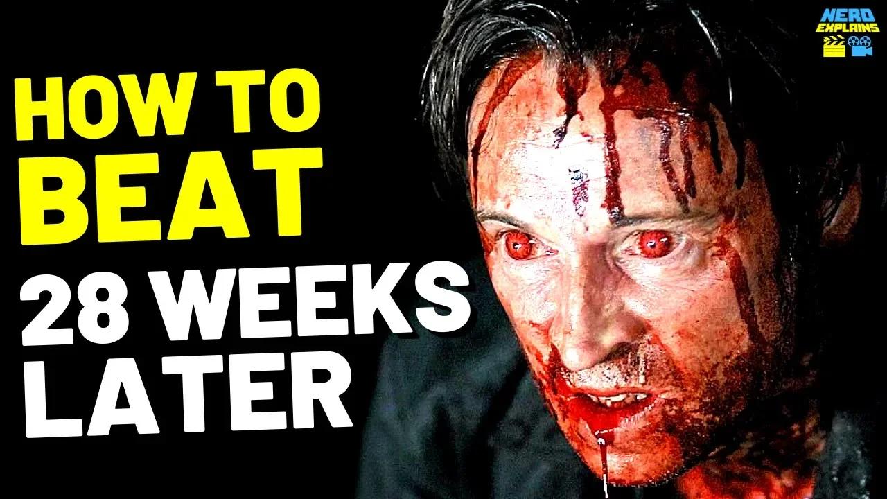 How to Beat the RAGE VIRUS in "28 WEEKS LATER" (2007)