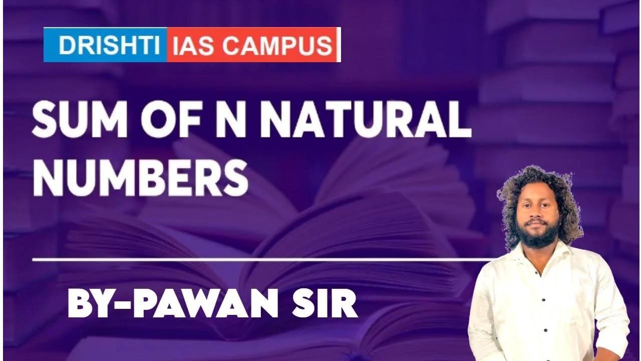 Sum of all Natural Numbers: Formula, Derivation & Solved Examples I By ...