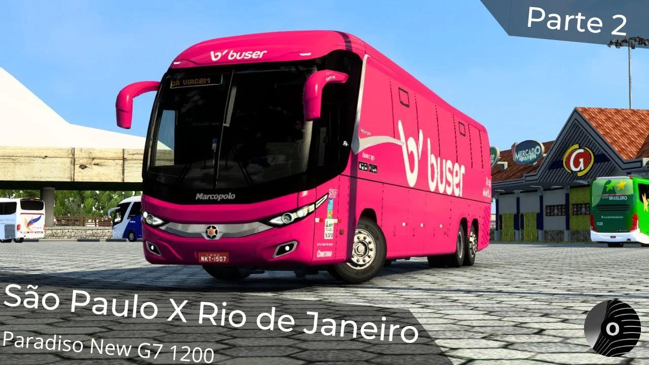 ETS2 - SÃO PAULO x RIO DE JANEIRO com o PARADISO NEW G7 1200 da BUSER ...