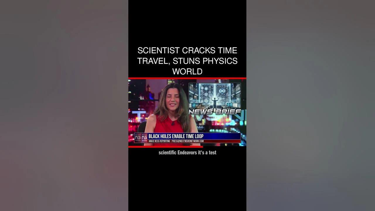 Scientist Cracks Time Travel, Stuns Physics World