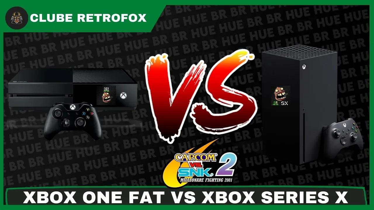 CsHueHue no Xbox ONE FAT vs Xbox SERIES X