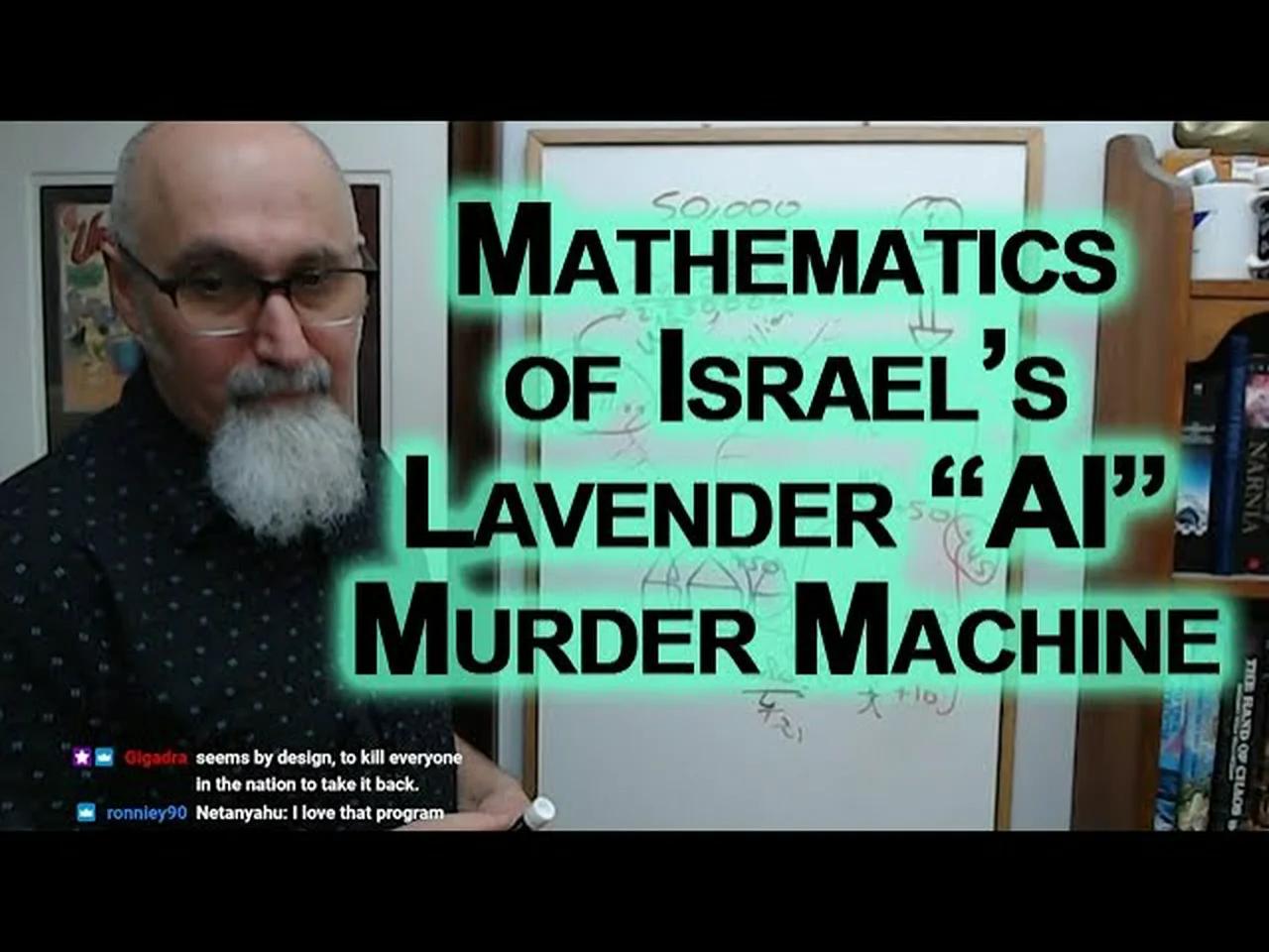 Mathematics of Israel’s Lavender “AI” Murder Machine in Gaza: This Is ...