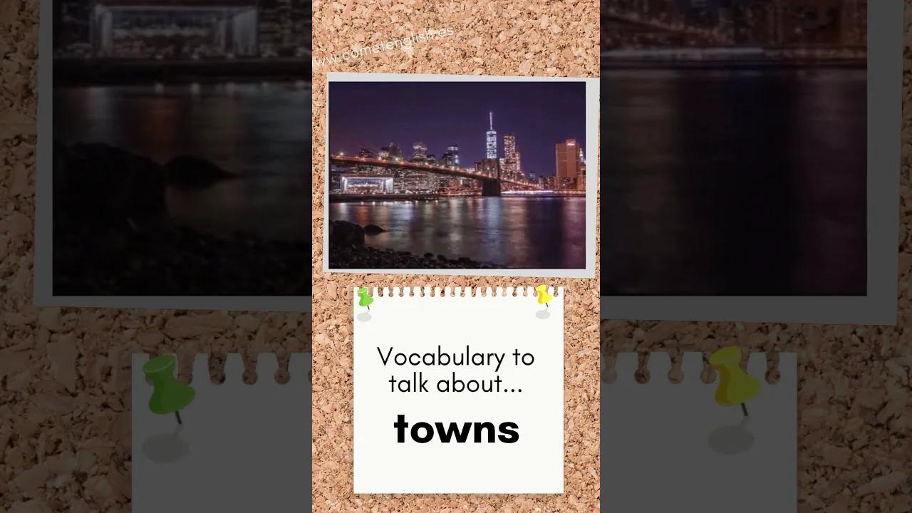 English vocabulary 🌆 Towns 🌇