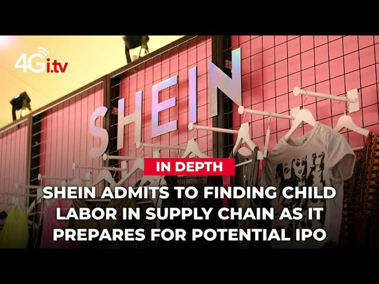 IN DEPTH | Shein Admits to Finding Child Labor in Supply Chain as It ...
