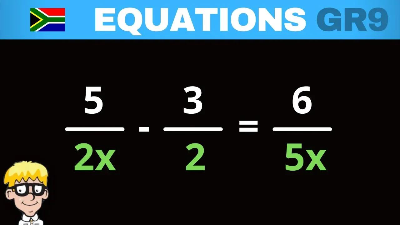 Equations With Fractions Grade 9: Practice