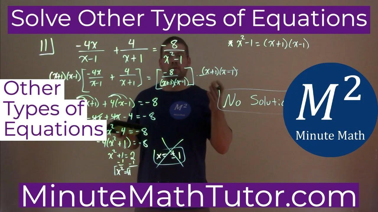 Solve Other Types of Equations | College Algebra
