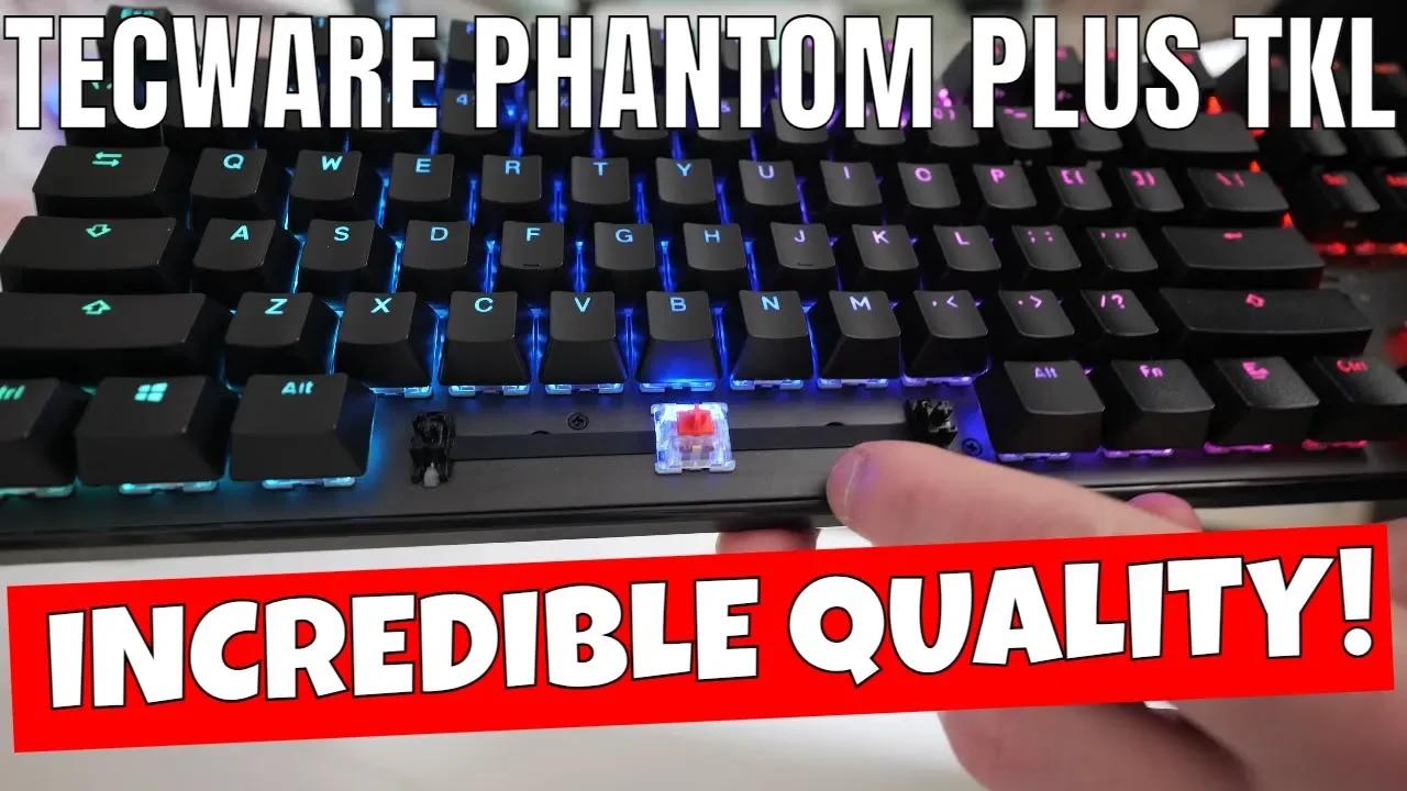 BEST Value Mechanical Gaming Keyboard Tecware Phantom PLUS + 87 TKL