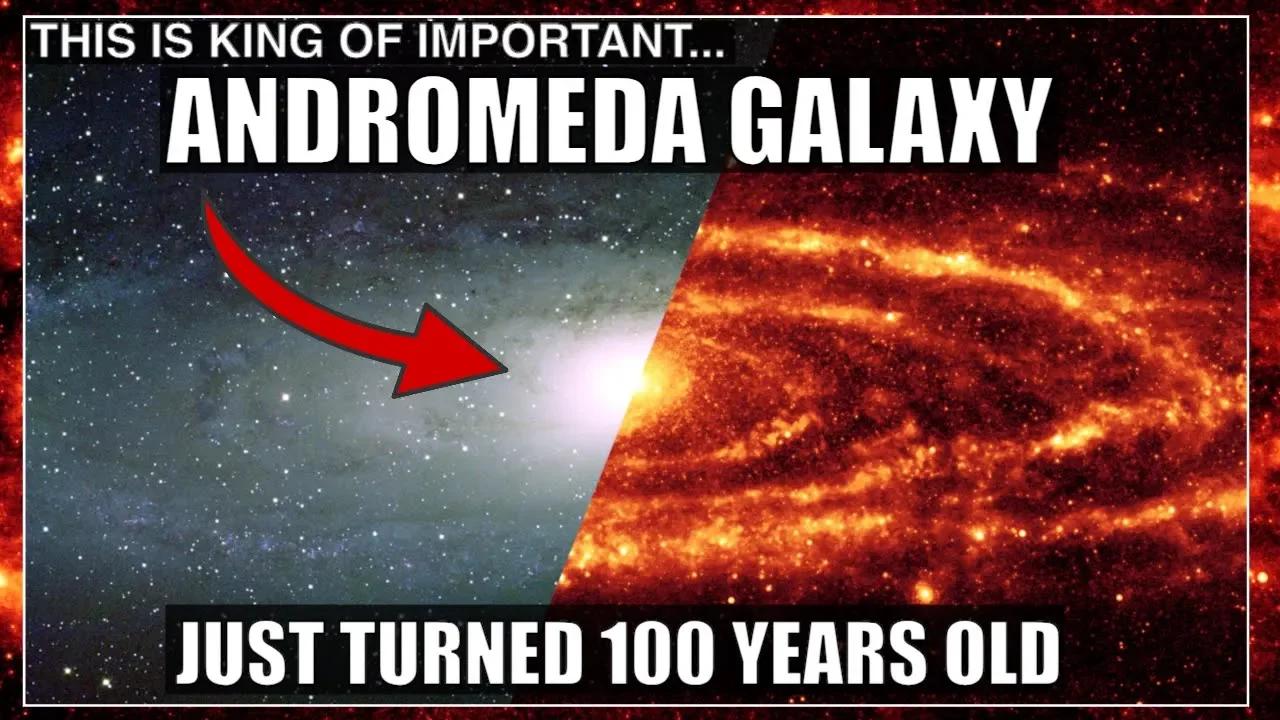 Andromeda Galaxy Turns 100 Years Old, Here Is What We Learned