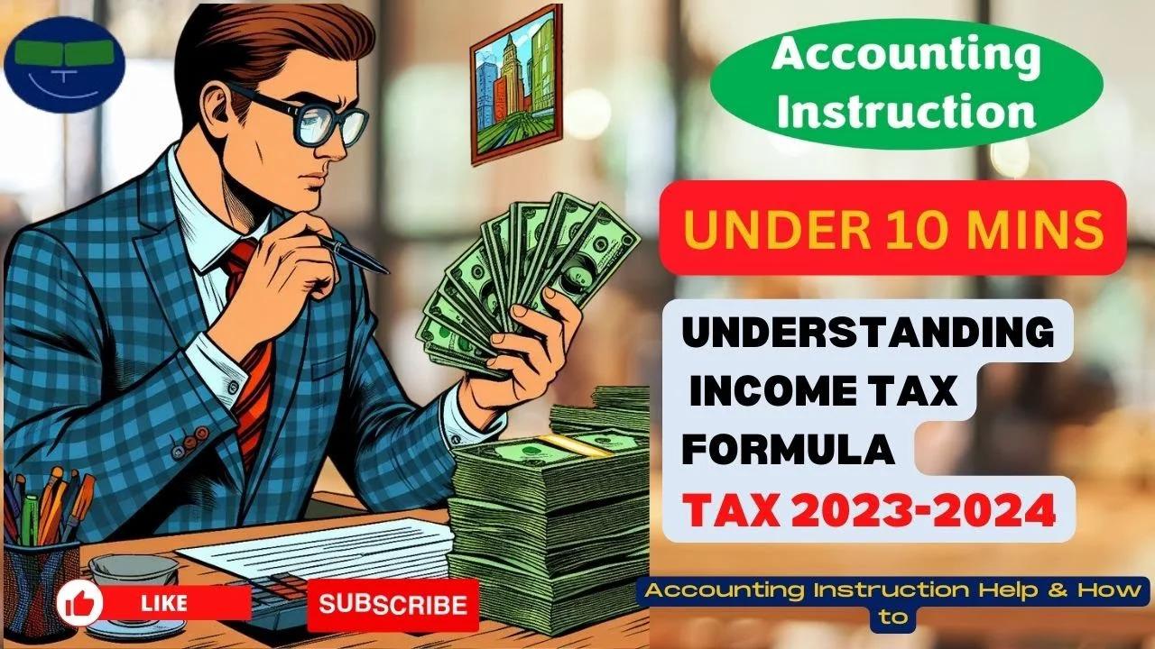 Understanding Income Tax Formula Tax Preparation 2023-2024