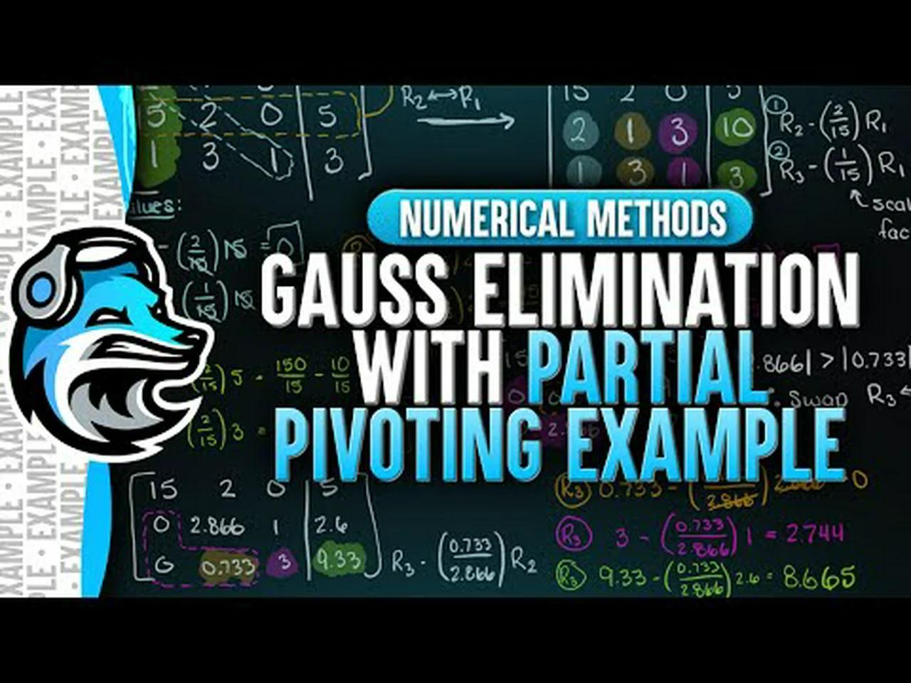 Gauss Elimination With Partial Pivoting Example | Numerical Methods