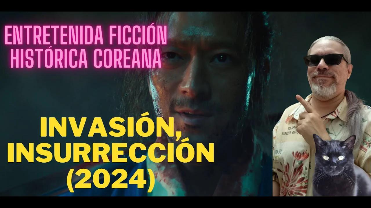 Invasión, Insurrección (2024)