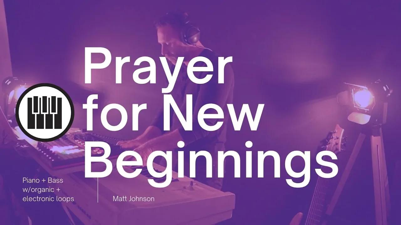 Prayer for New Beginnings | Prayer Instrumental Piano | Instrumental ...